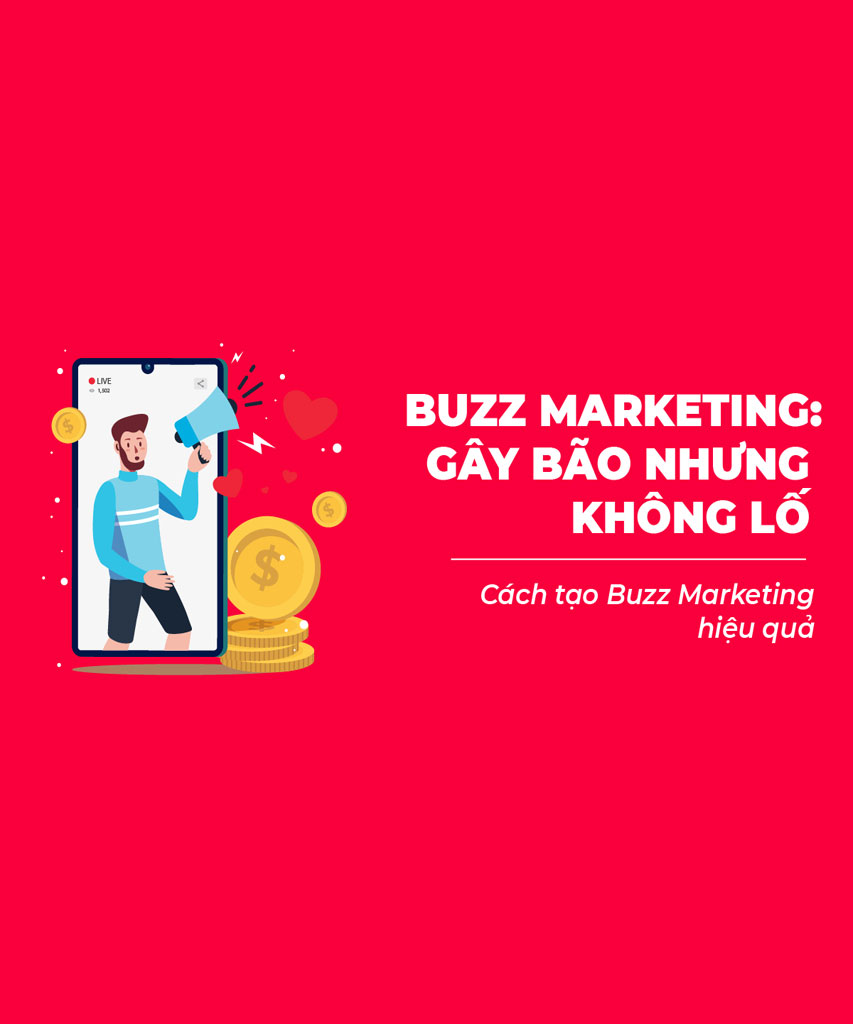 Buzz Marketing là gì? Ví dụ về các loại Buzz Marketing thực tế